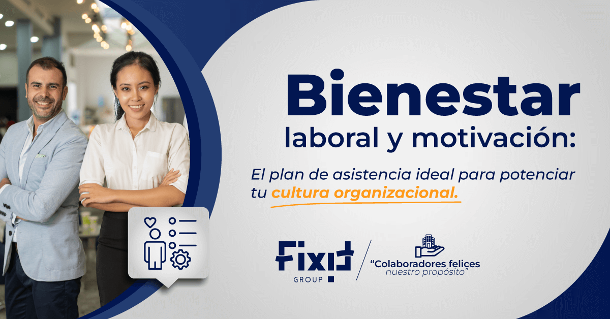 Bienestar laboral y motivación en las empresas | FixiT